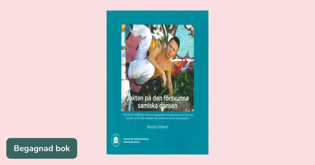 Jakten på den försvunna samiska dansen - ISBN 9789174592580 | Studentapan