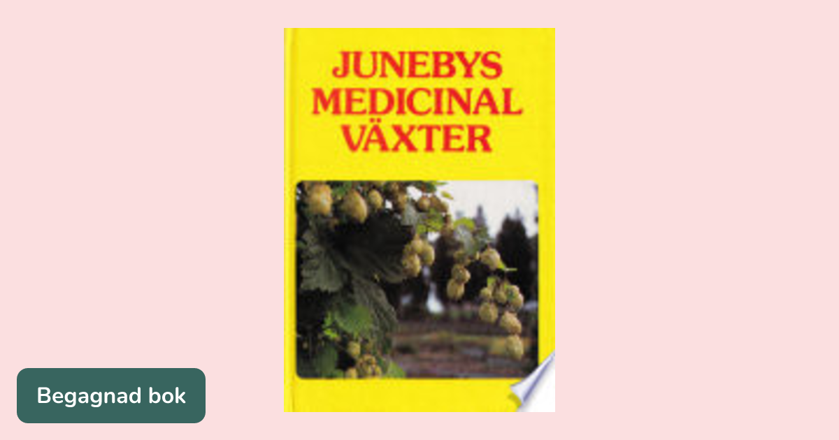 Junebys medicinalväxter - ISBN 9789174160505 | Studentapan