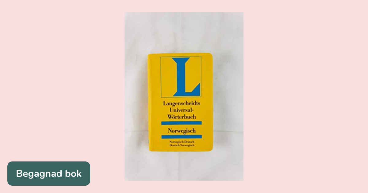 Langenscheidts Universal-Wörterbuch Norwegisch: bokmål ; norwegisch ...