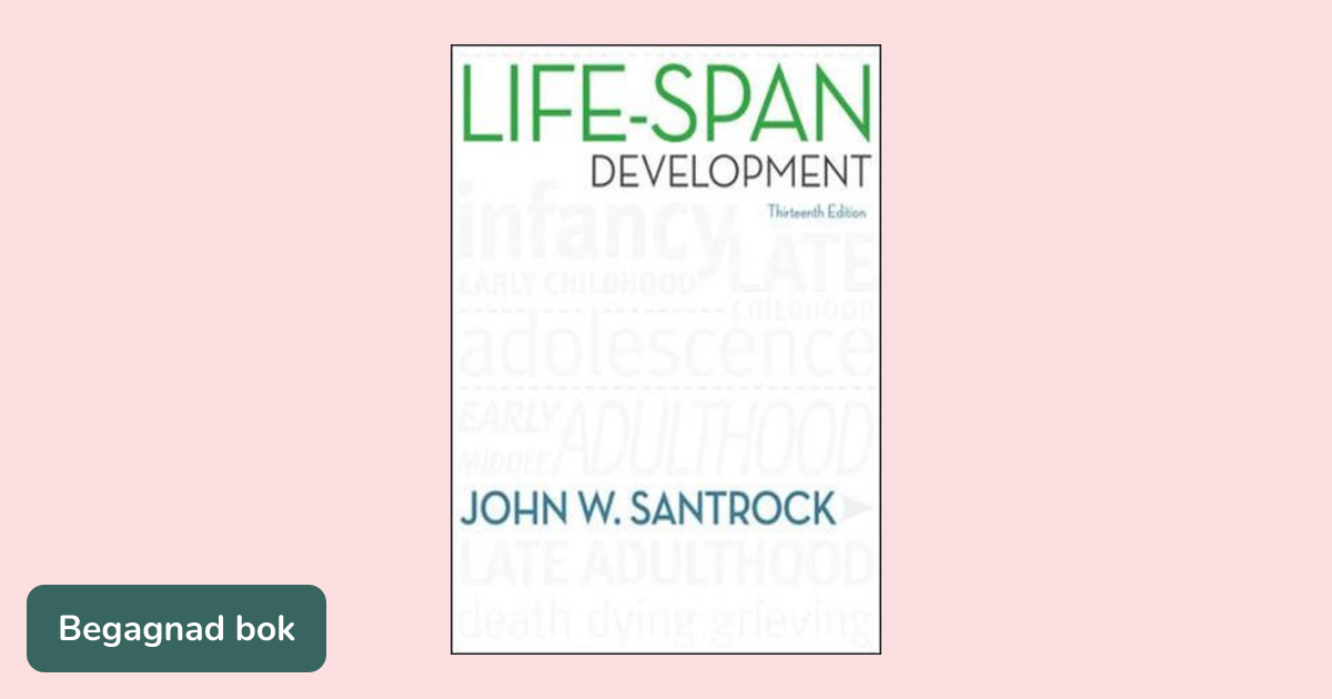Life-span development - Upplaga 13 | Studentapan