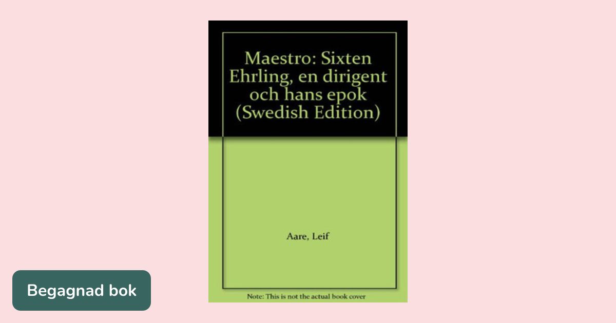Maestro : Sixten Ehrling, en dirigent och hans epok - ISBN 9789170547515 | Studentapan