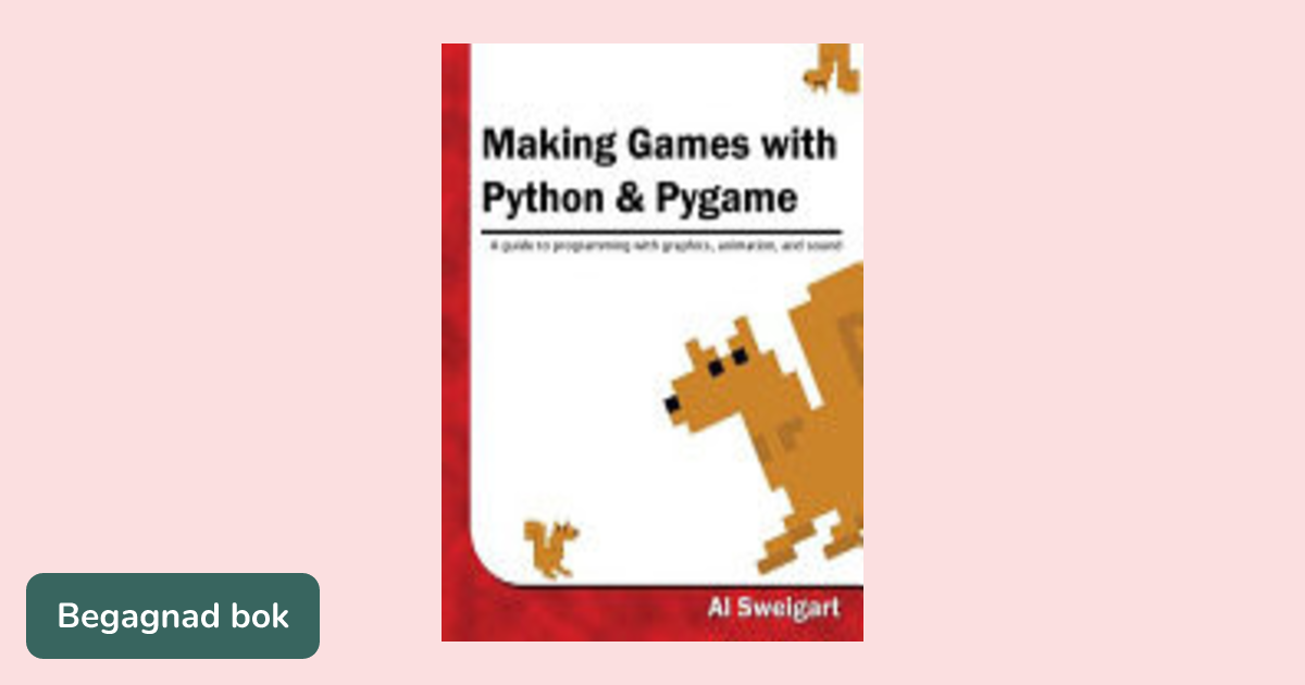 Making Games with Python & Pygame - ISBN 9781469901732 | Studentapan