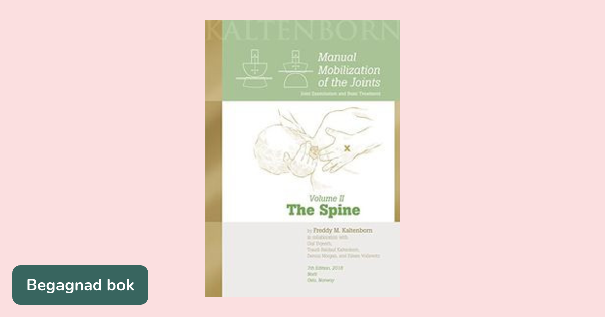 Manual mobilization of the joints : joint examination and basic ...