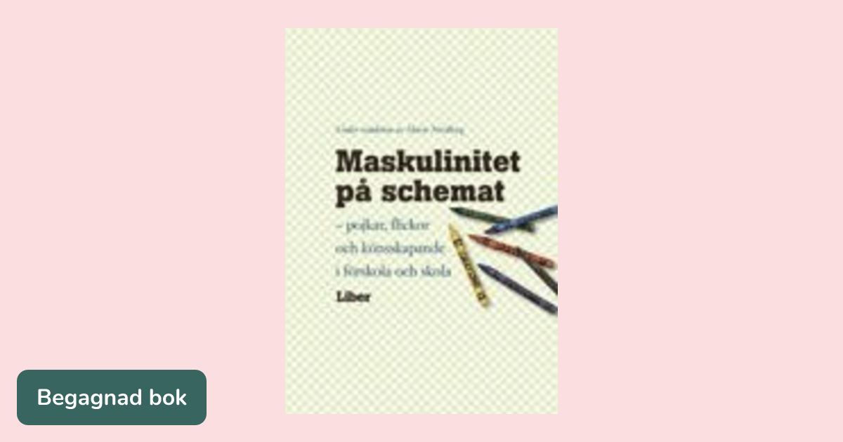 Maskulinitet på schemat - ISBN 9789147084647 | Studentapan