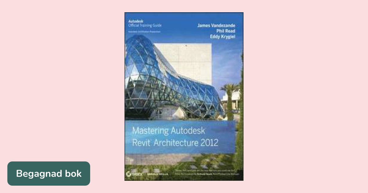 Mastering Autodesk Revit Architecture - ISBN 9780470937495 | Studentapan