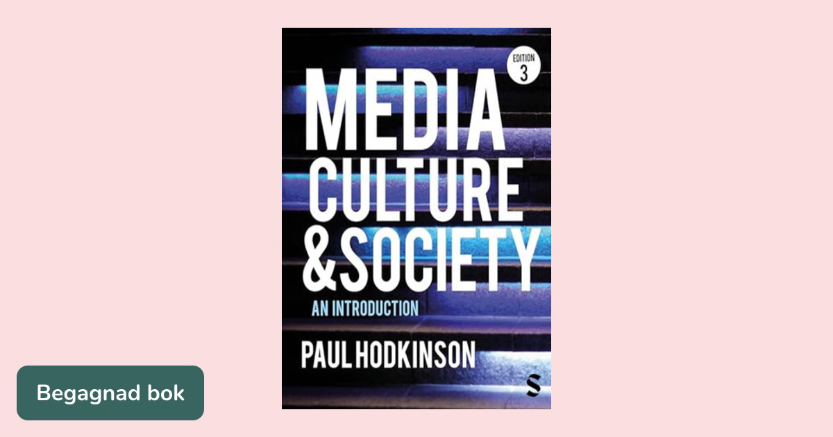 Media, culture and society : an introduction - ISBN 9781529796544 ...