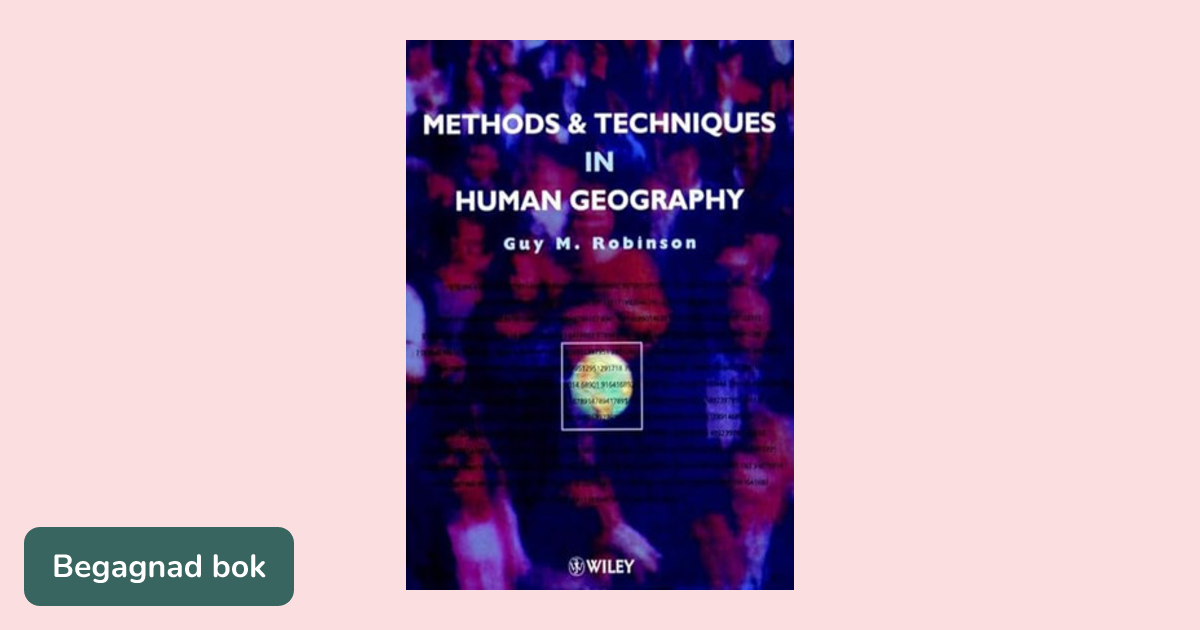 Methods and techniques in human geography - ISBN 9780471962328 ...