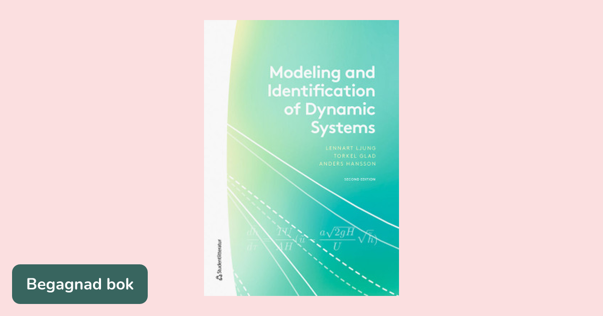 Modeling and Identification of Dynamic Systems - ISBN 9789144153452 | Studentapan
