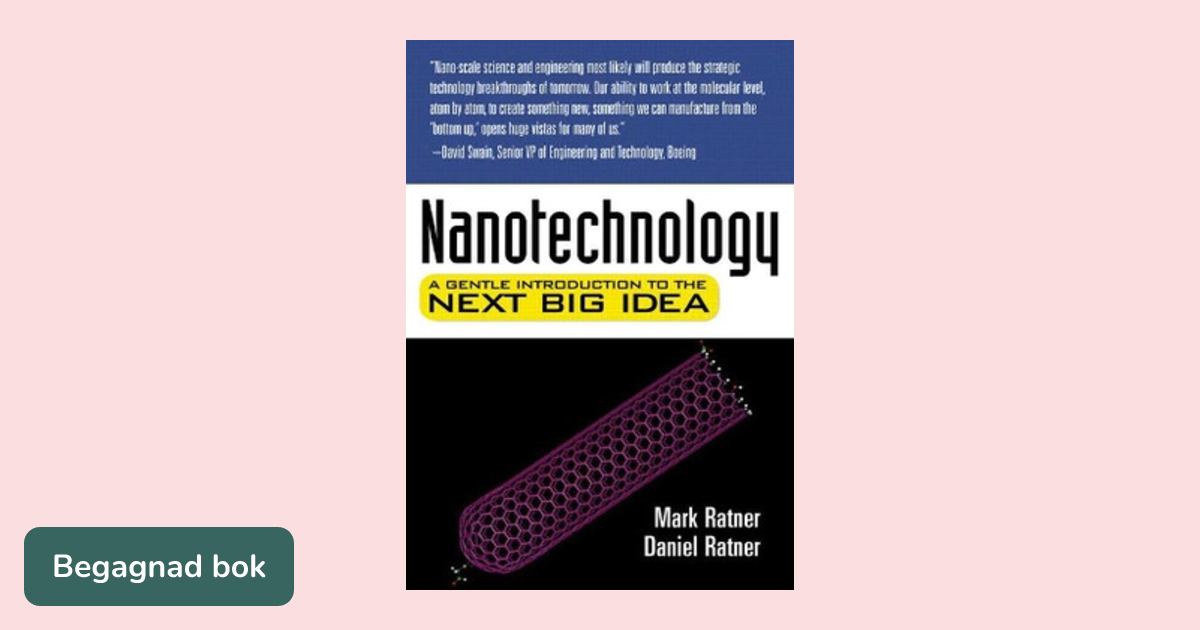 Nanotechnology : a gentle introduction to the next big idea - ISBN 9780131014008 | Studentapan