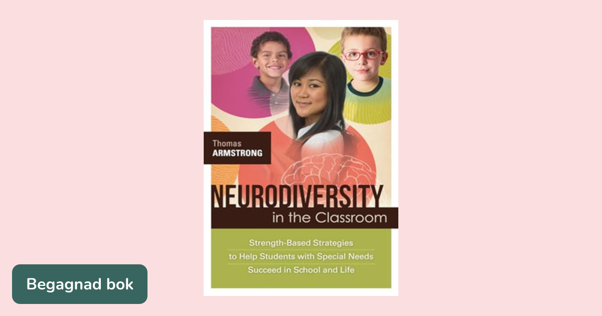 Neurodiversity in the Classroom: Strength-Based Strategies to Help ...