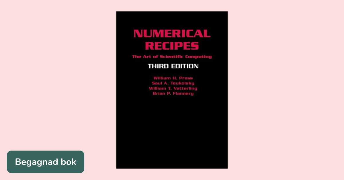 Numerical recipes : the art of scientific computing - ISBN ...
