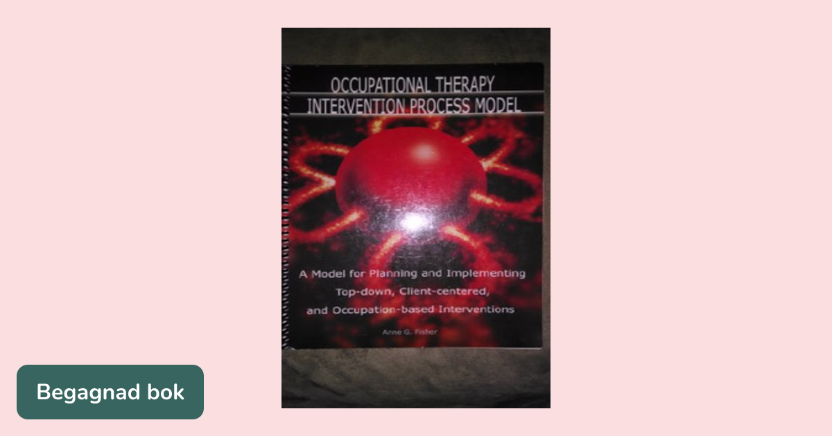 Occupational therapy intervention process model : a model for planning ...
