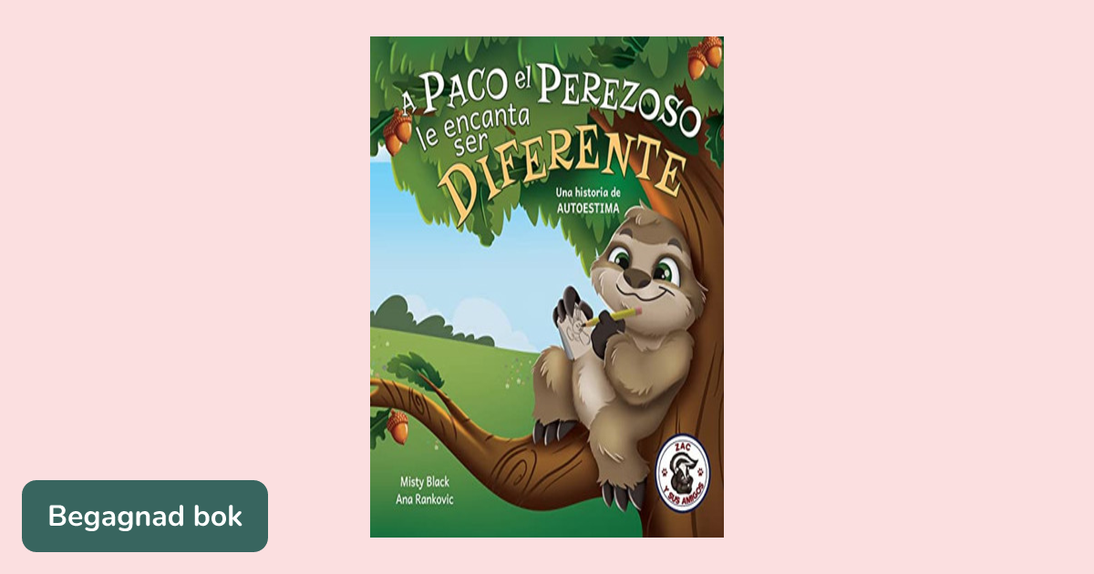 Paco el Perezoso le encanta ser diferente : una historia de autoestima ...