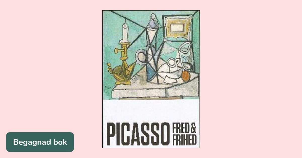 Picasso : fred og frihed - ISBN 9788791607929 | Studentapan