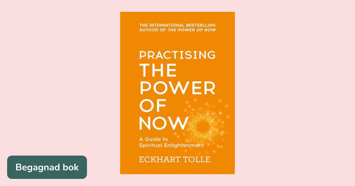 Practising the power of now : essential teachings, meditations and ...