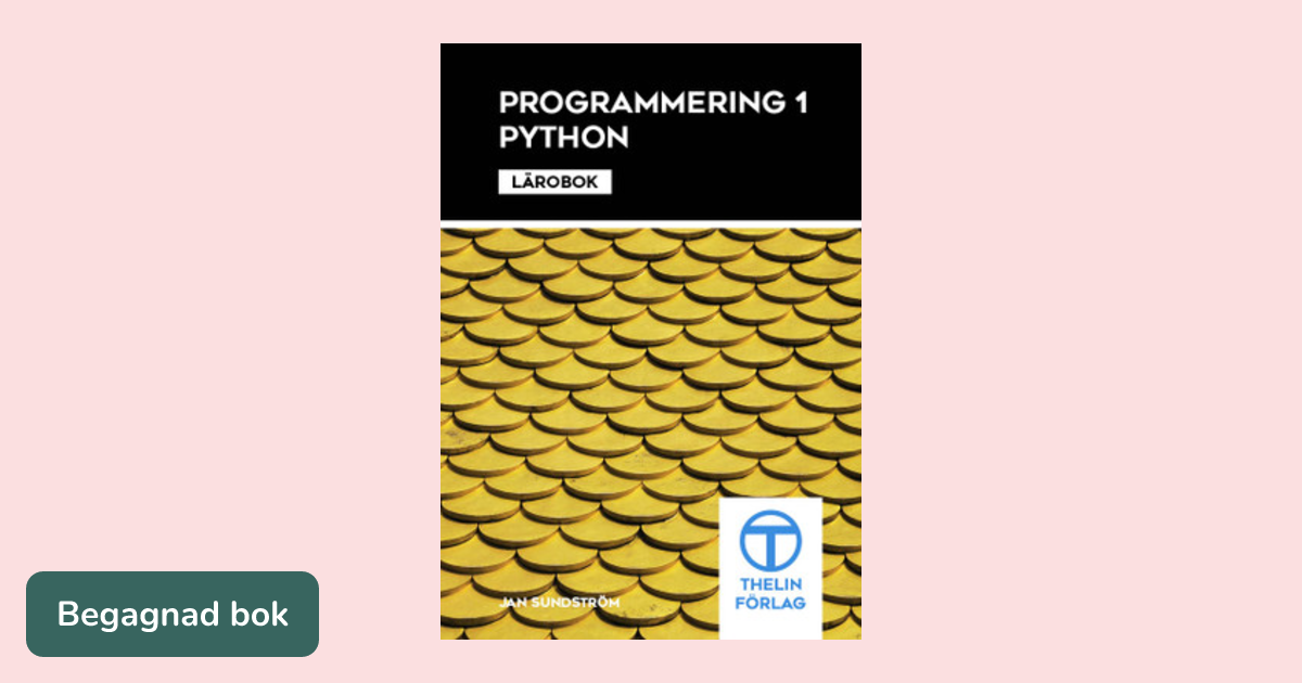 Programmering 1 med Python - Lärobok - Upplaga 3 | Studentapan