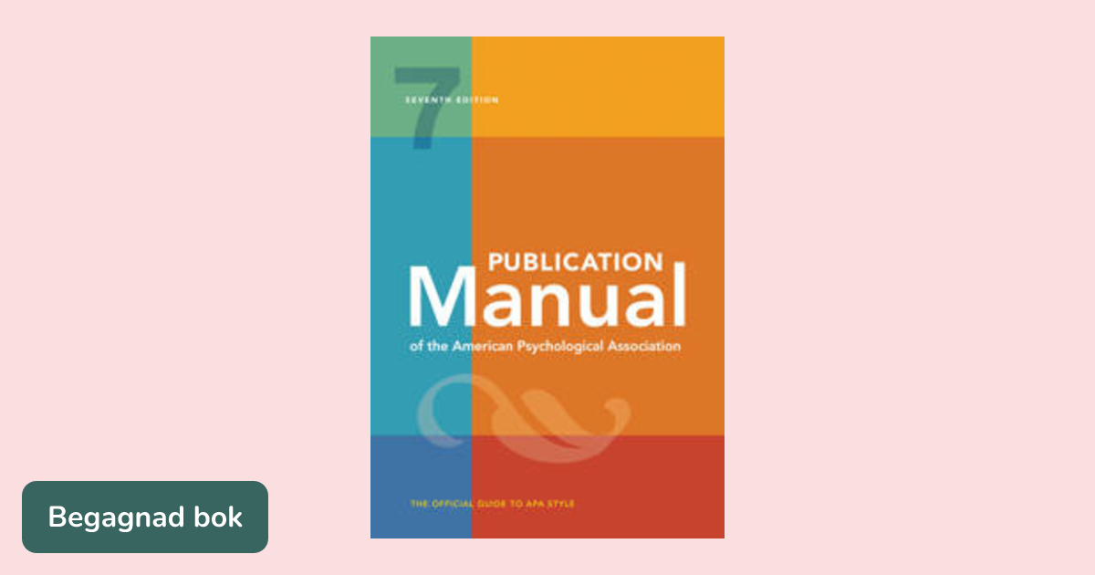 Publication manual of the American Psychological Association : the ...