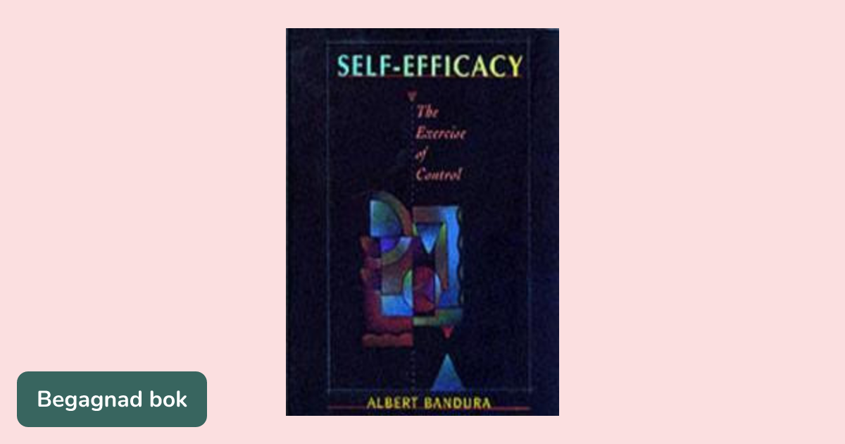 Self-efficacy : the exercise of control - ISBN 9780716728504 | Studentapan