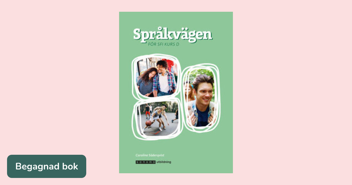 Språkvägen - för sfi kurs D - ISBN 9789152361344 | Studentapan