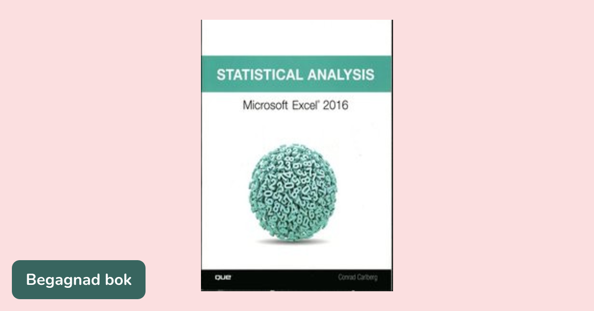 Statistical analysis : Microsoft Excel 2016 - ISBN 9780789759054 ...