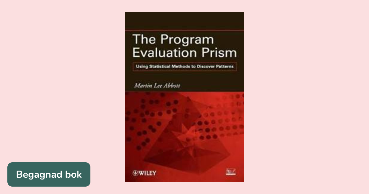Statistical Methods in the Evaluation Prism: Discovering Patterns for ...