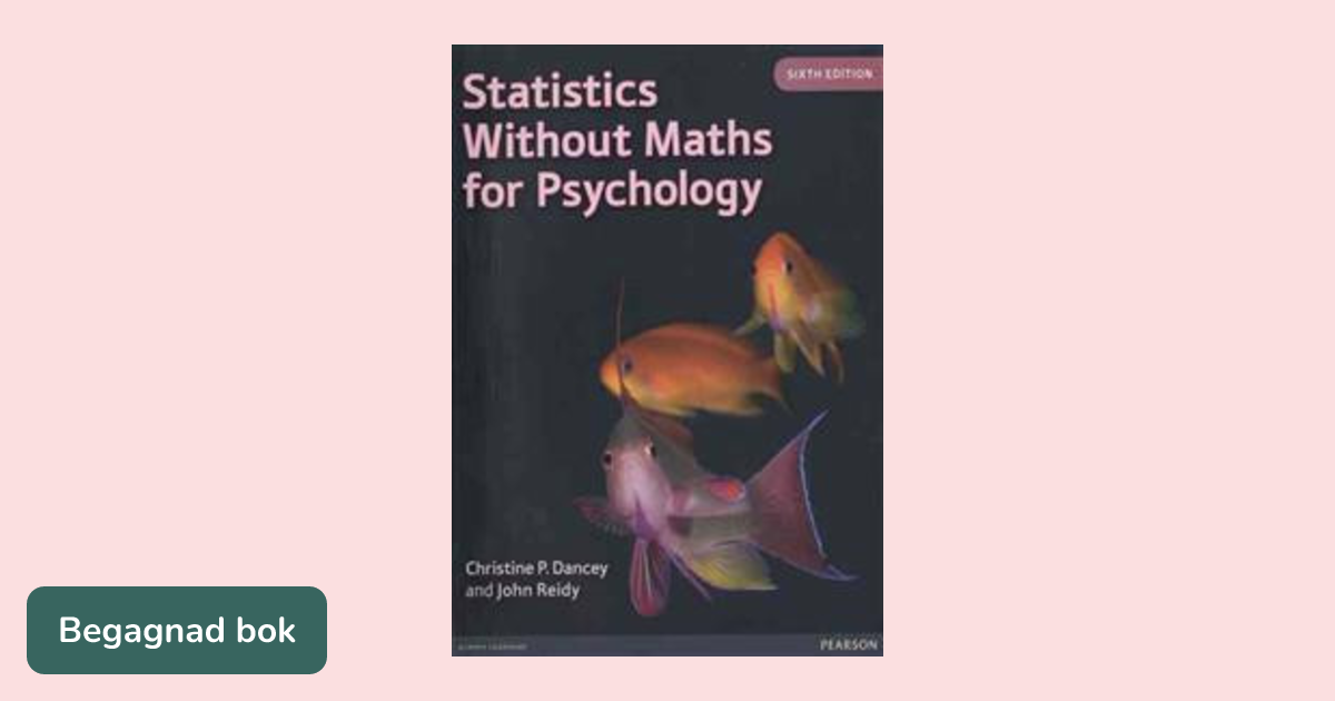 Statistics without maths for psychology - Upplaga 6 | Studentapan
