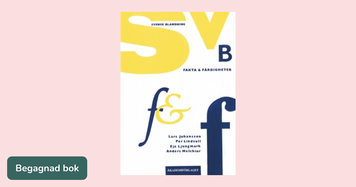 Svensk blandning - Fakta och färdigheter - ISBN 9789124163938 | Studentapan