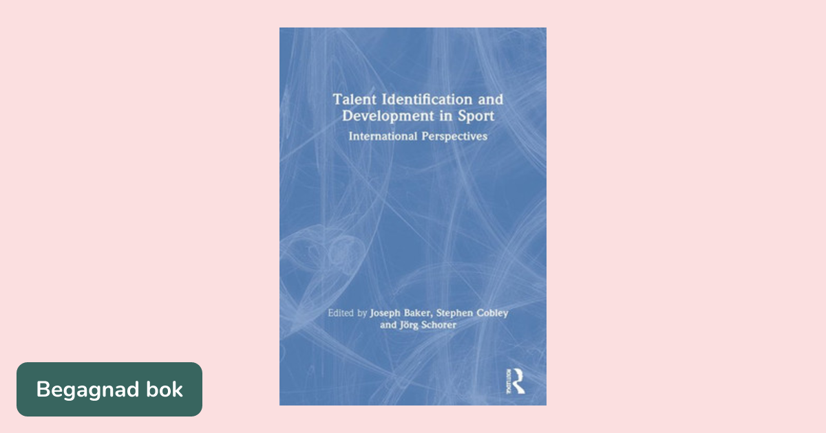 Talent identification and development in sport : international ...