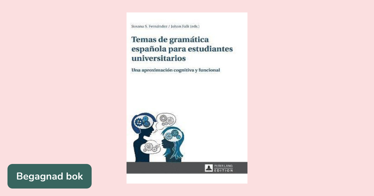 Temas de gramática española para estudiantes universitarios : una ...