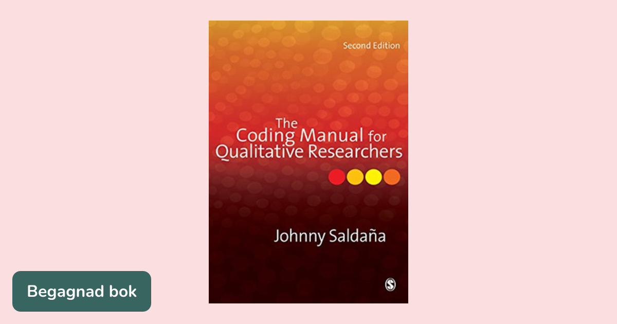 The coding manual for qualitative researchers - ISBN 9781446247372 | Studentapan