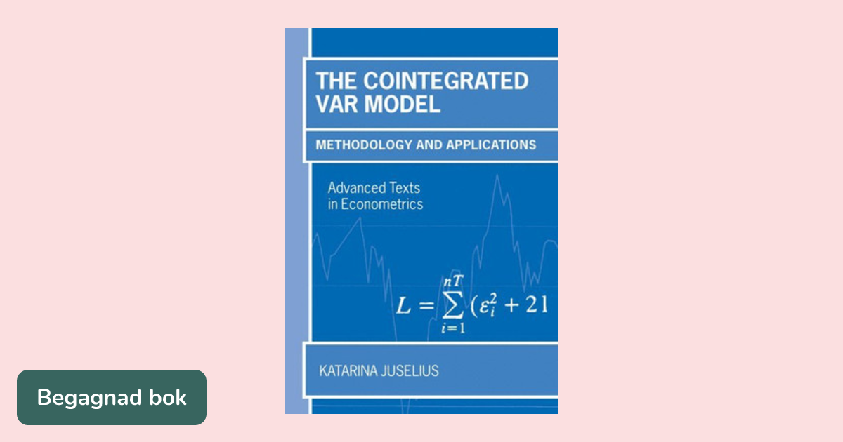 The cointegrated VAR model : methodology and applications - ISBN ...