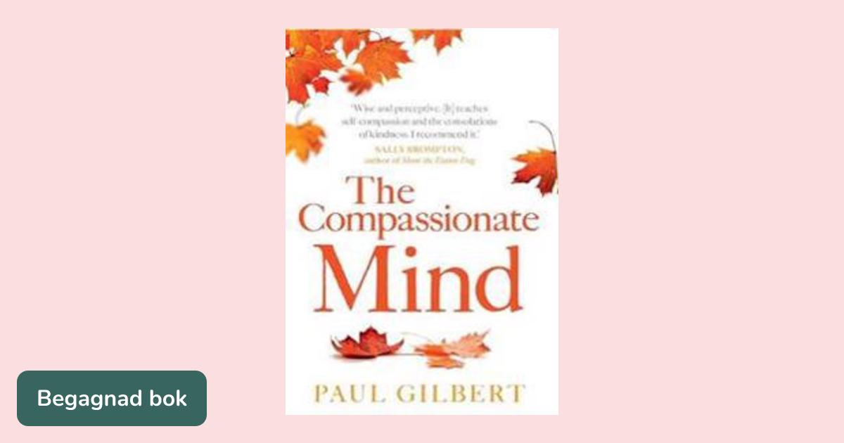 The compassionate mind : a new approach to life's challenges - ISBN ...