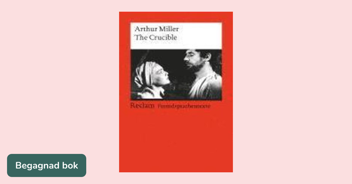 The crucible : a play in 4 acts - ISBN 9783150092576 | Studentapan
