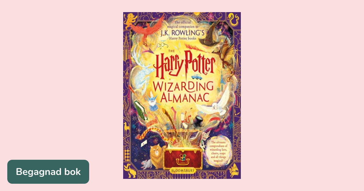 The Harry Potter Wizarding Almanac - ISBN 9781526646712 | Studentapan