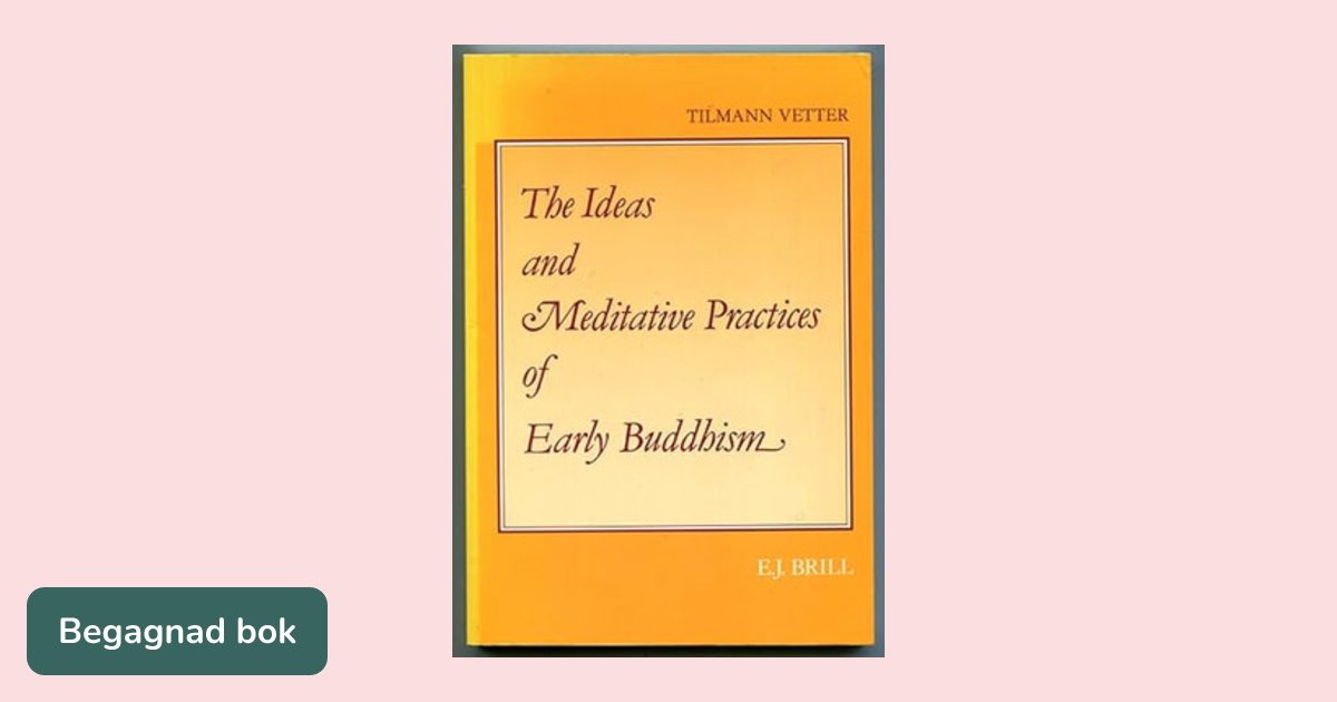 The ideas and meditative practices of early Buddhism - ISBN ...