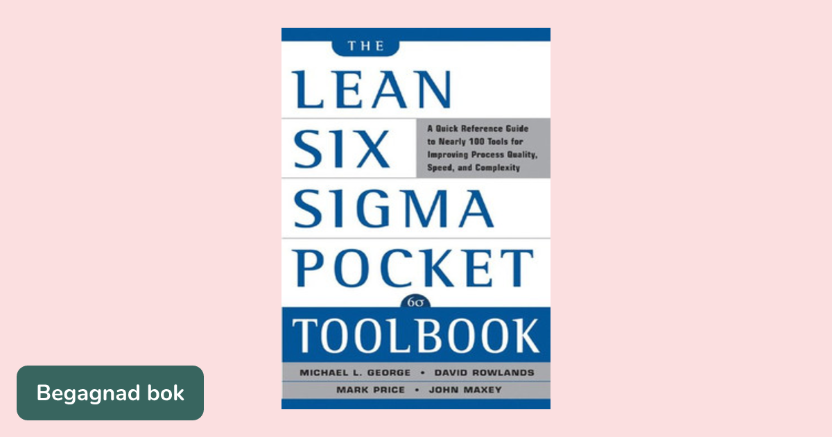 The lean six sigma pocket toolbook : a quick reference guide to nearly ...