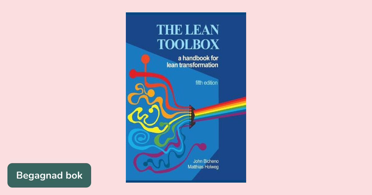 The lean toolbox : a handbook for lean transformation - ISBN ...