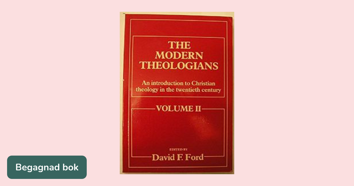 The modern theologians : an introduction to Christian theology in the ...