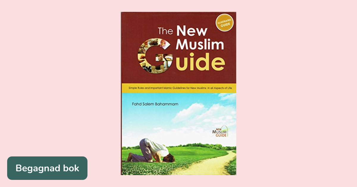 The New Muslim Guide: Simple Rules and Important Islamic Guidelines for ...