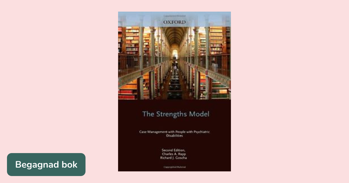 The strengths model : case management with people with psychiatric ...