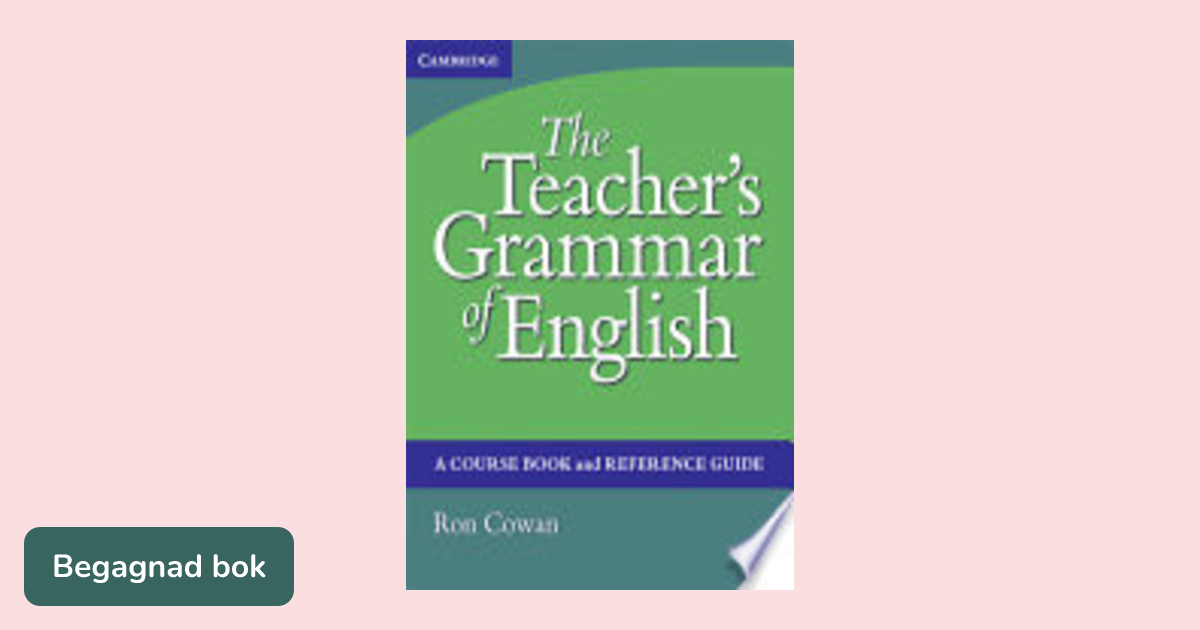 The teacher's grammar of English : a course book and reference guide ...
