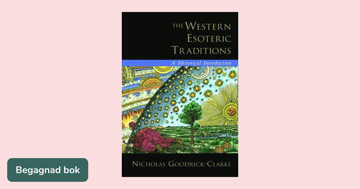 The Western esoteric traditions : a historical introduction - ISBN ...