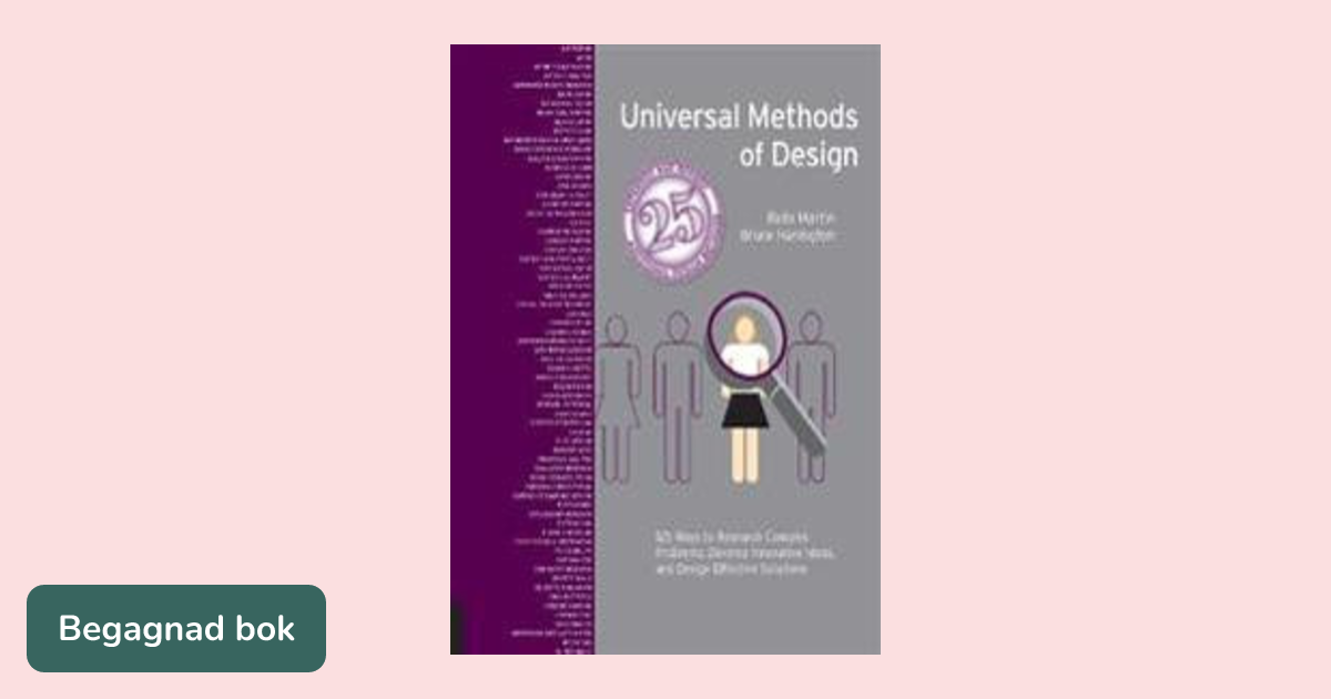 Universal methods of design : 125 ways to research complex problems, develop innovative ideas ...