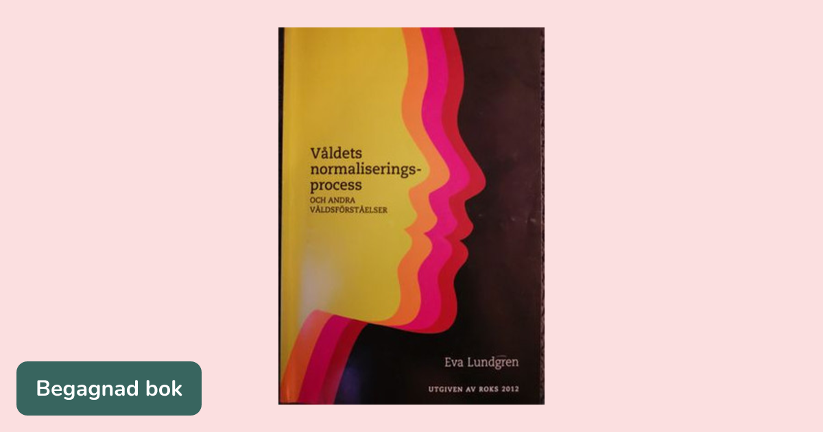 Våldets normalisering och andra våldsförståelser - ISBN 9789197807173 | Studentapan