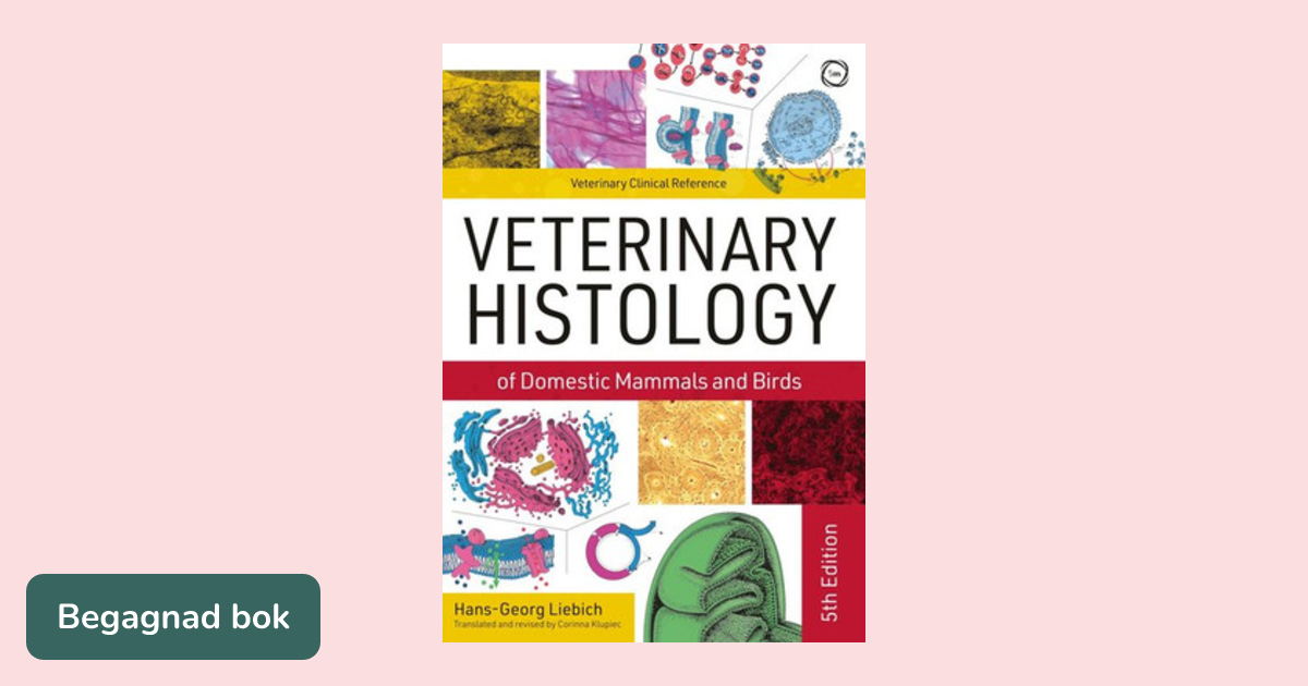 Veterinary Histology of Domestic Mammals and Birds - ISBN 9781789180091 ...