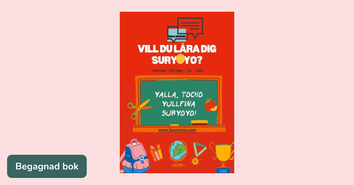 Vill du lära dig Suryoyo? : med exempel, övningar, tips & tricks - ISBN ...