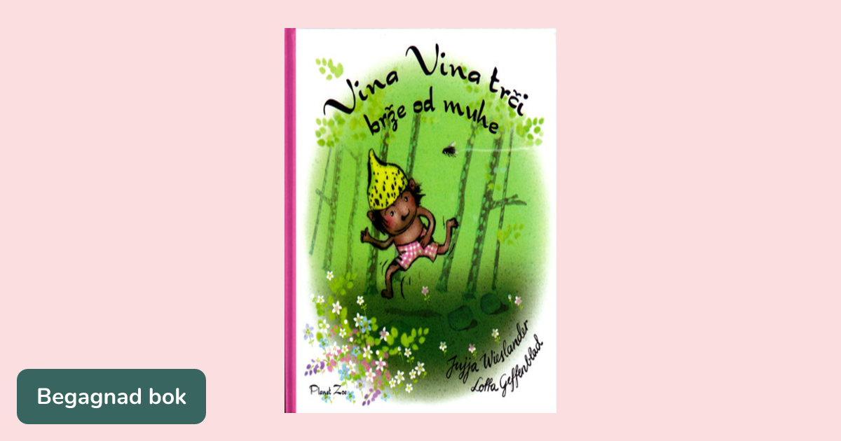 Vina Vina springer fortare än flugan (Kroatiska) - ISBN 9789533570143 ...