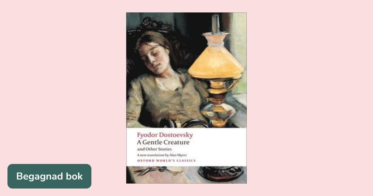 White nights ; A gentle creature ; The dream of a ridiculous man - ISBN ...
