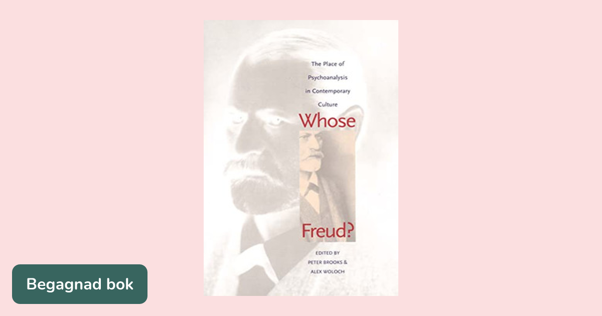 Whose Freud? : the place of psychoanalysis in contemporary culture ...