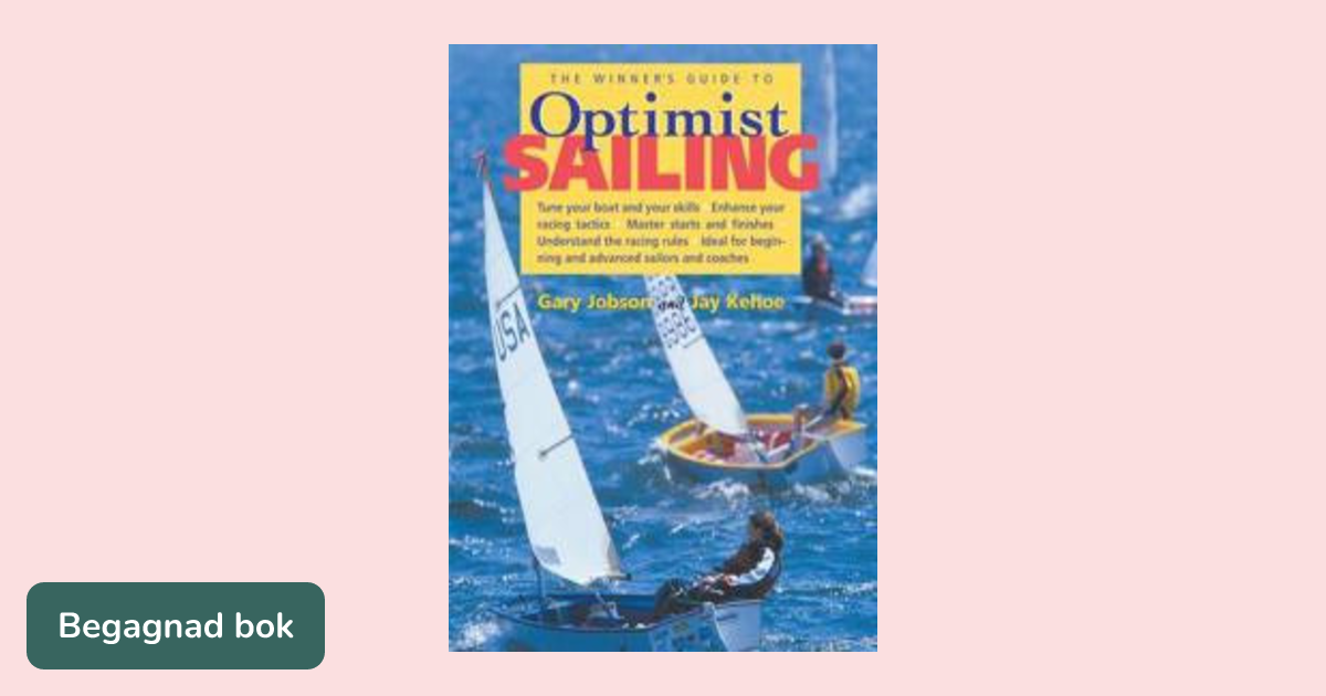 Winner's Guide to Optimist Sailing - ISBN 9780071434676 | Studentapan